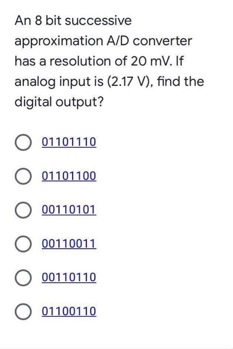 Solved An 8 bit successive approximation A/D converter has a | Chegg.com
