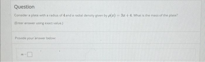 Solved Question Consider a plate with a radius of 4 and a | Chegg.com