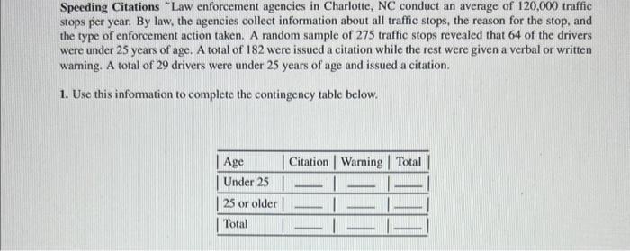 Solved Speeding Citations "Law enforcement agencies in | Chegg.com
