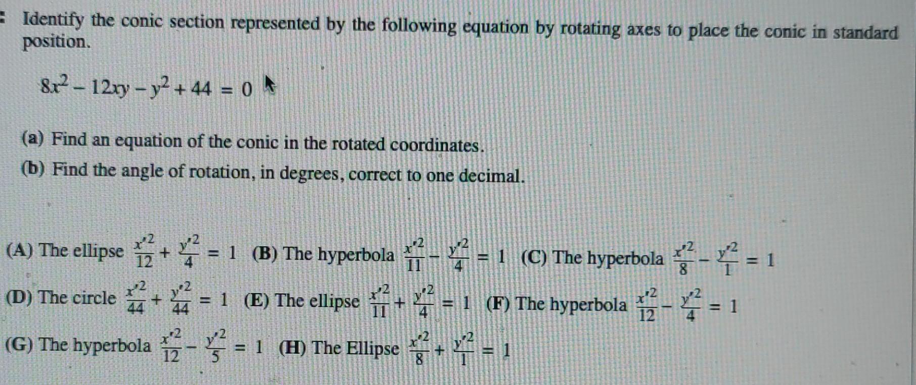 Solved Identify the conic section represented by the | Chegg.com
