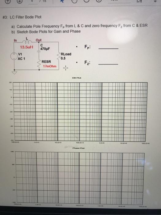 Solved #3: LC Filter Bode Plot a) Calculate Pole Frequency | Chegg.com