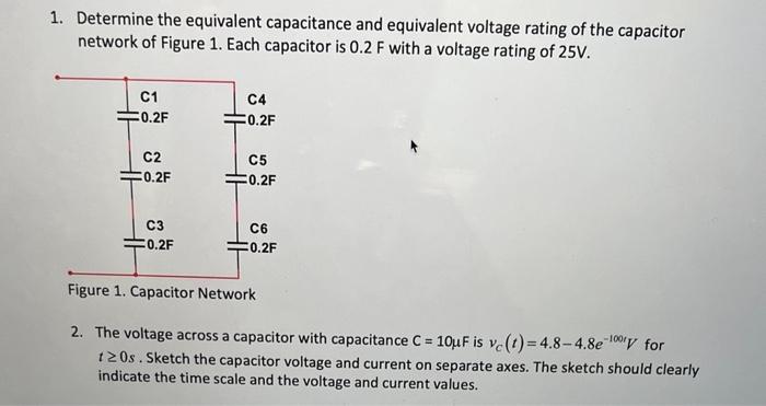 Solved 1. Determine the equivalent capacitance and | Chegg.com