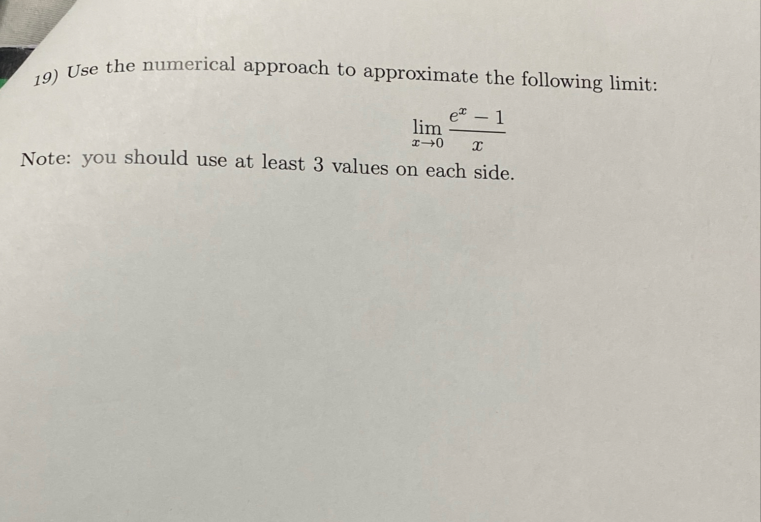 Solved Use the numerical approach to approximate the | Chegg.com