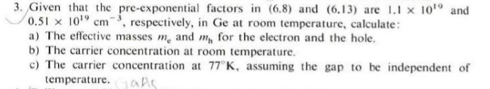Solved 3. Given that the pre-exponential factors in (6.8) | Chegg.com