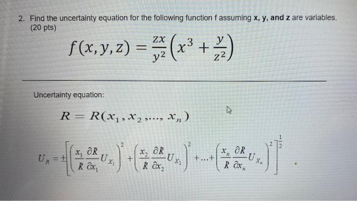 Solved 2. Find the uncertainty equation for the following | Chegg.com