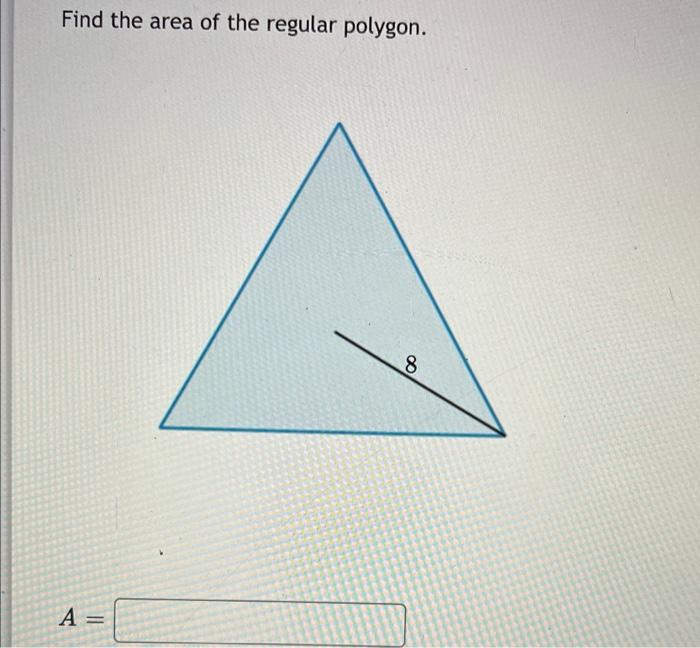 Solved Find the area of the regular polygon. | Chegg.com