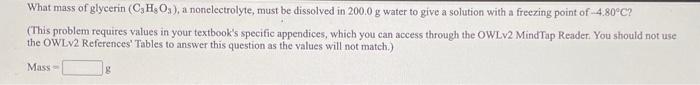 Solved What mass of glycerin (CHO), a nonelectrolyte, must | Chegg.com