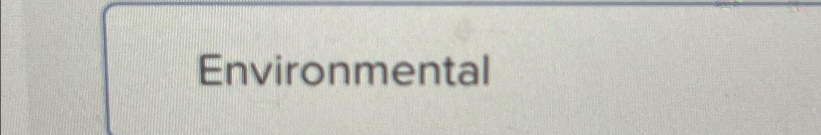 Solved Environmental | Chegg.com