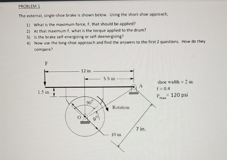 Solved PROBLEM 1The external, single-shoe brake is shown | Chegg.com
