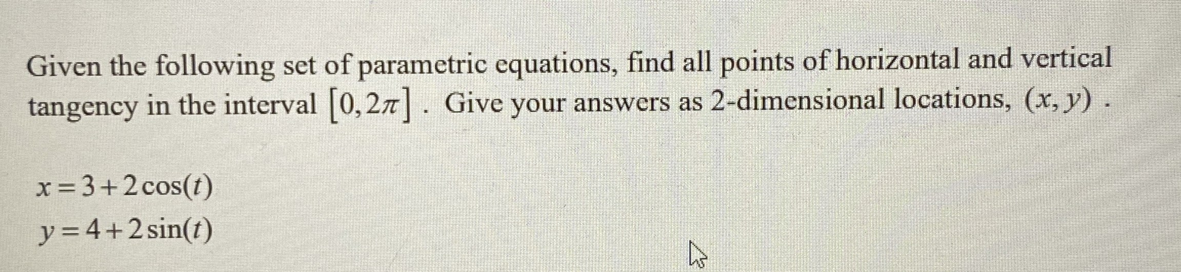 Solved Given the following set of parametric equations, find | Chegg.com