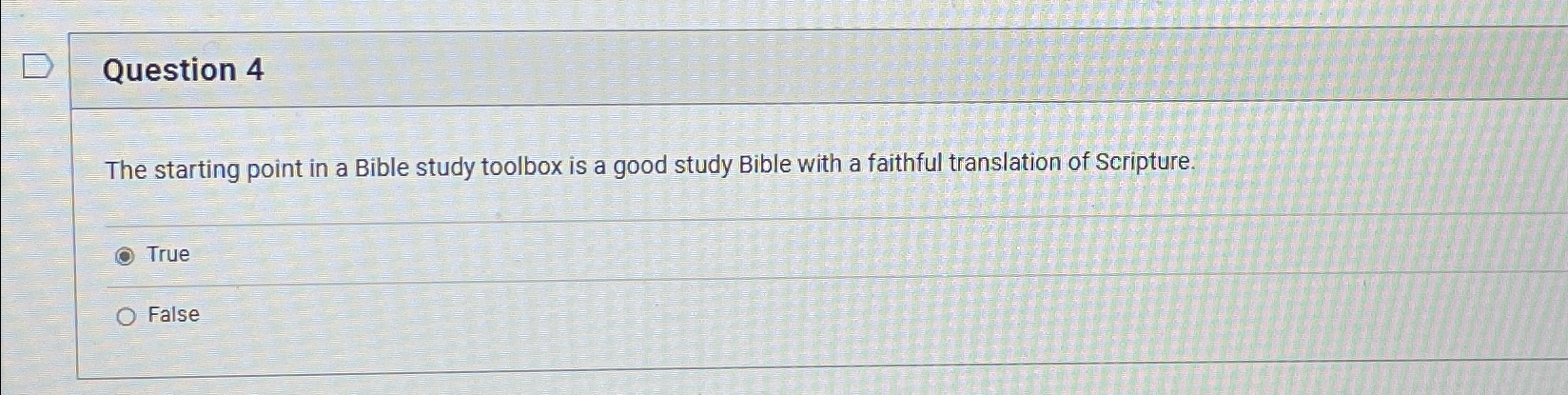 Solved Question 4The starting point in a Bible study toolbox | Chegg.com