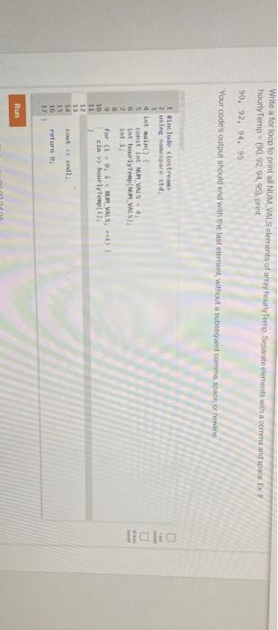 Solved Write a for loop to print al NUM VALS elements of | Chegg.com