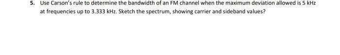 Solved 5. Use Carson's rule to determine the bandwidth of an | Chegg.com