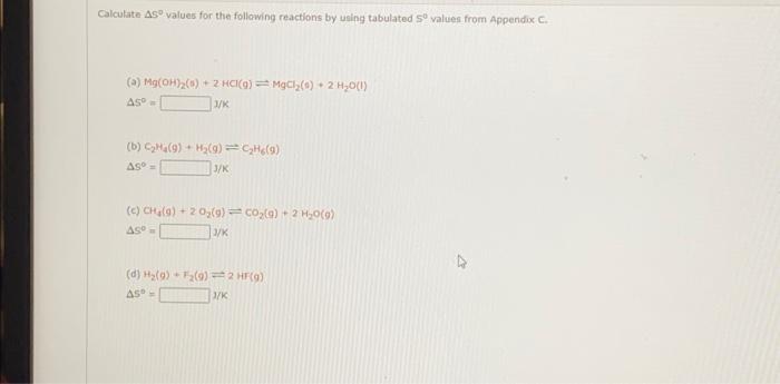 Solved Calculate AS values for the following reactions by | Chegg.com