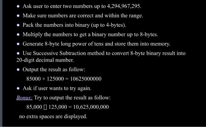 Solved - Ask user to enter two numbers up to 4,294,967,295. | Chegg.com