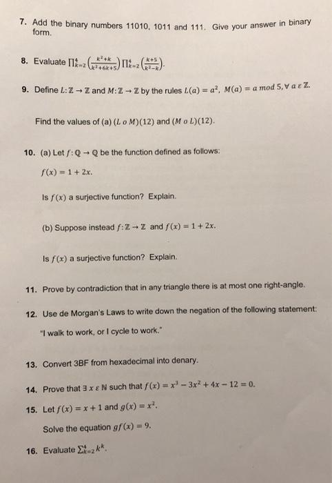 Solved 7. Add the binary numbers 11010, 1011 and 111. Give | Chegg.com
