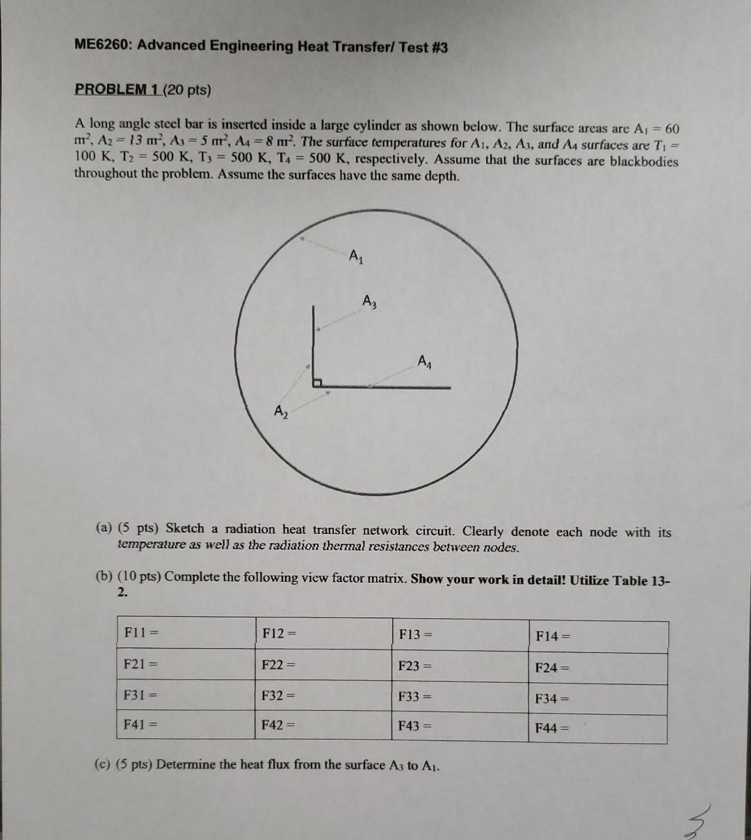 Solved ME6260: Advanced Engineering Heat Transfer/ Test #3 | Chegg.com