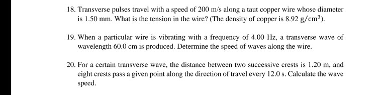 Solved 18. Transverse pulses travel with a speed of 200 m/s | Chegg.com