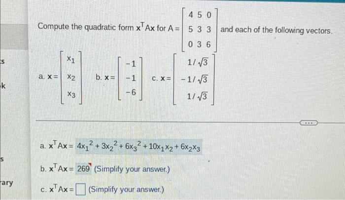 Solved 4 50 Compute the quadratic form xTax for A= 5 3 3 and | Chegg.com