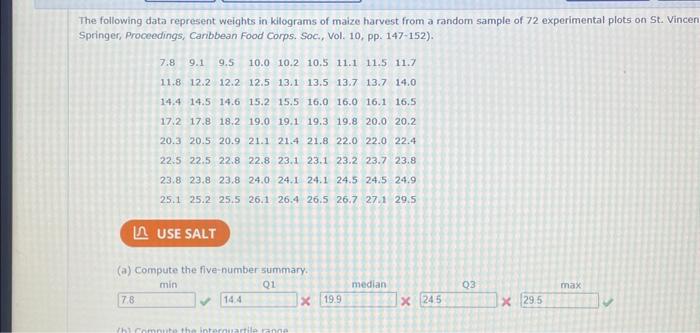 The following data represent weights in kilograms of | Chegg.com