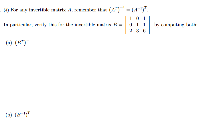 Solved (4) ﻿For any invertible matrix A, ﻿remember that | Chegg.com