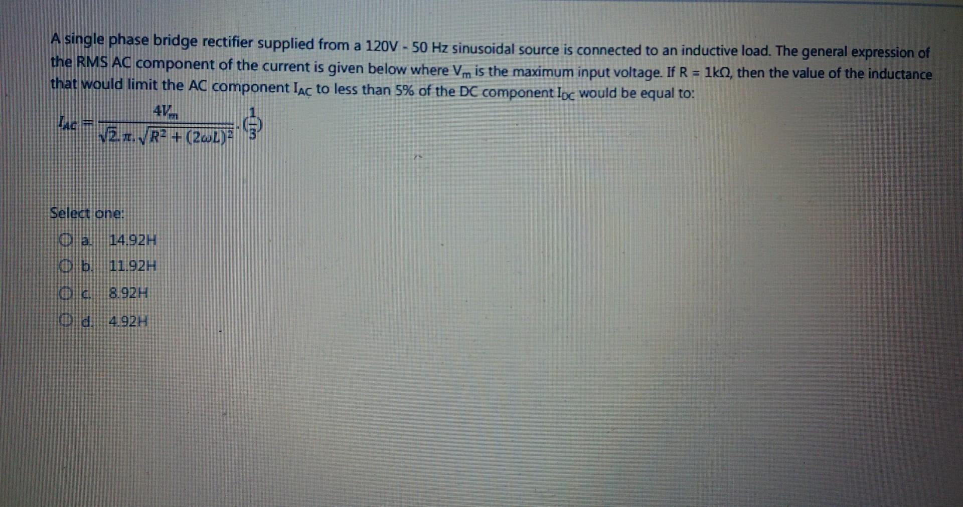 Solved A single phase bridge rectifier supplied from a 120 | Chegg.com