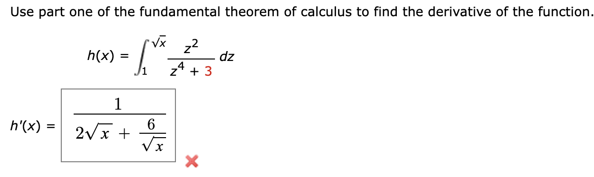 Solved Use part one of the fundamental theorem of calculus | Chegg.com
