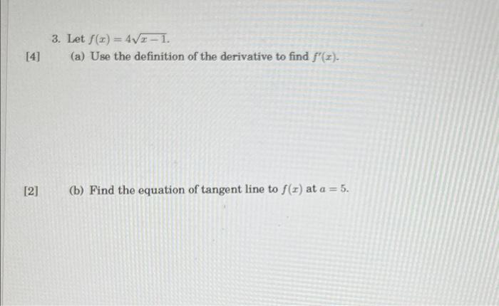 Solved 3. Let f(x)=4x−1 (a) Use the definition of the | Chegg.com