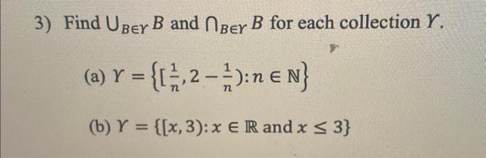 Solved Find UB∈YB and ⋂B∈YB for each collection Y. (a) | Chegg.com