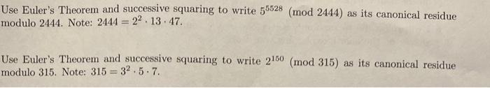 Solved Use Euler's Theorem and successive squaring to write | Chegg.com