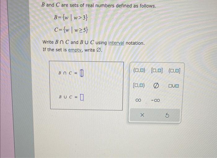 Solved B and C are sets of real numbers defined as follows. | Chegg.com