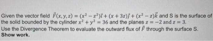 Solved Siven the vector field | Chegg.com