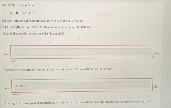 Solved For the multi-step reaction A+B C+D the rate-limiting | Chegg.com