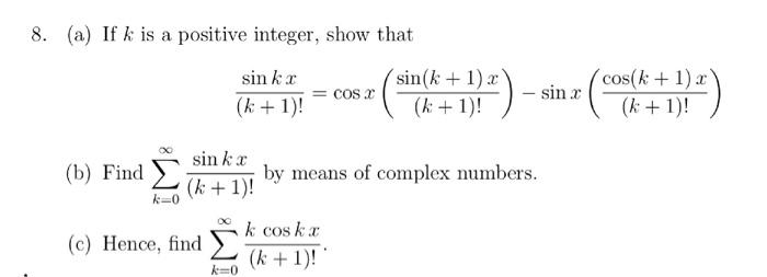 Solved 8. (a) If k is a positive integer, show that | Chegg.com