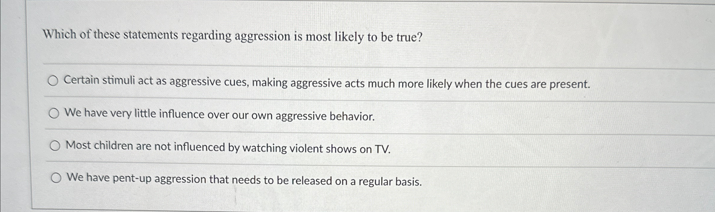 Solved Which of these statements regarding aggression is | Chegg.com