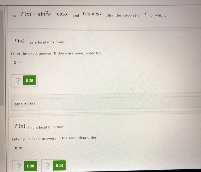 Solved For f(x) = sinx - cosx and OSXSTI , find the value(s) | Chegg.com