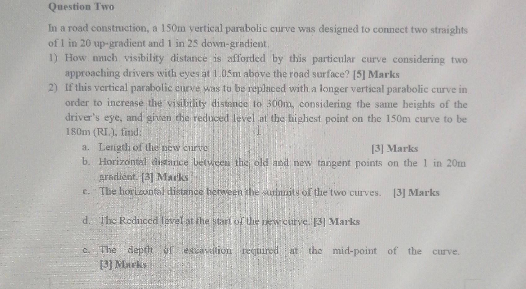 Solved Question Two In a road construction, a 150 m vertical | Chegg.com