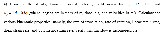 Solved 4) Consider the steady, two-dimensional velocity | Chegg.com