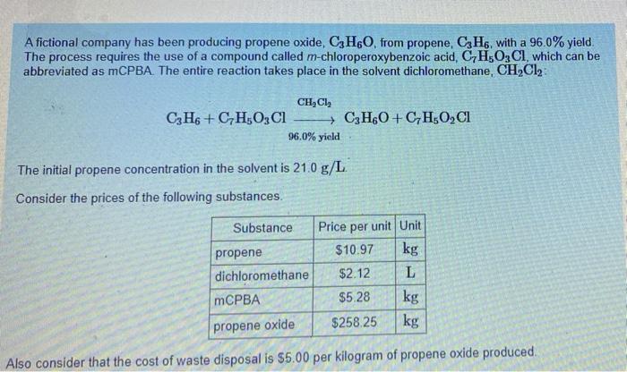 Solved A fictional company has been producing propene oxide, | Chegg.com