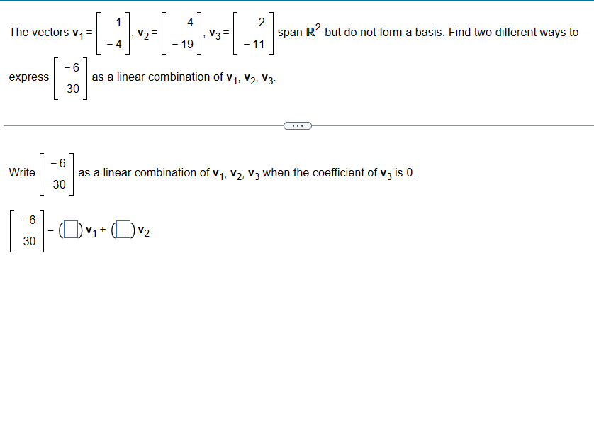 Solved The vectors v1=[1-4],v2=[4-19],v3=[2-11] ﻿span R2 | Chegg.com