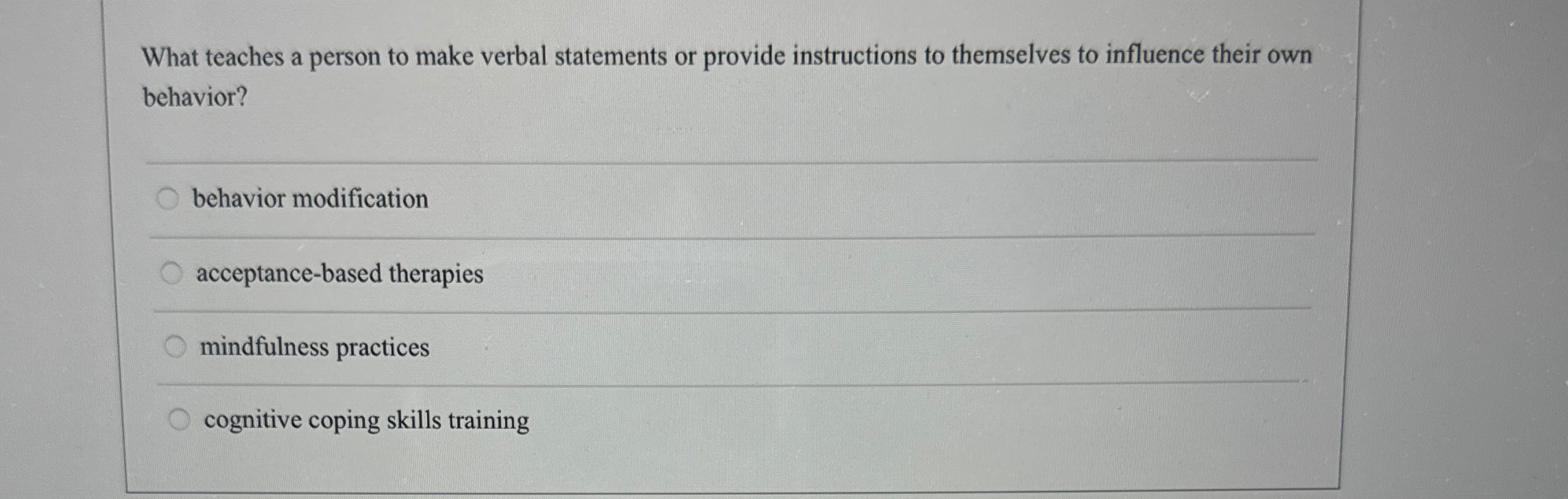 Solved What teaches a person to make verbal statements or | Chegg.com