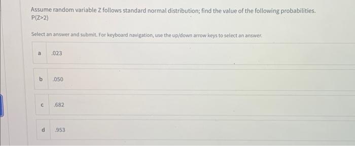 Solved Assume random variable Z follows standard normal | Chegg.com Solved Assume random variable Z follows standard normal | Chegg.com