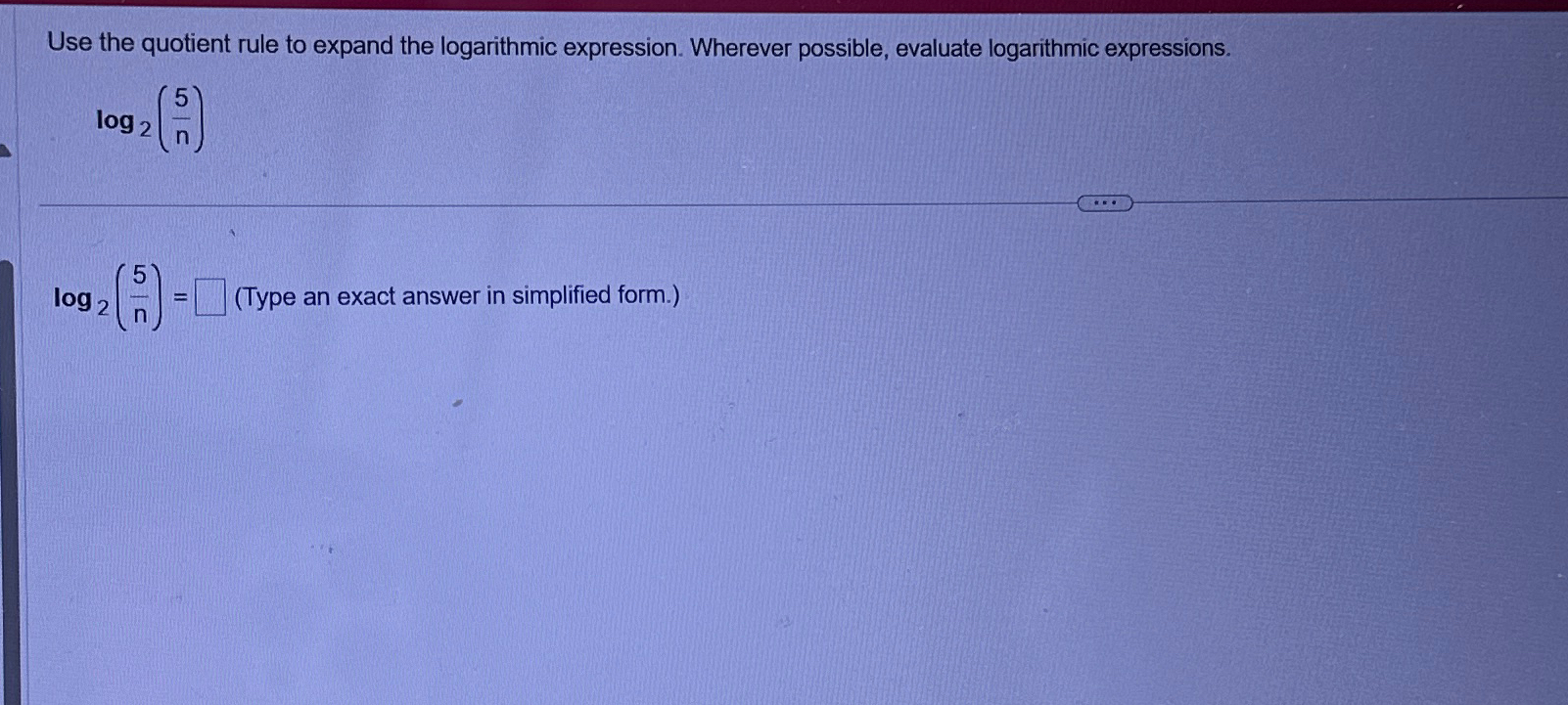 Solved Use the quotient rule to expand the logarithmic | Chegg.com