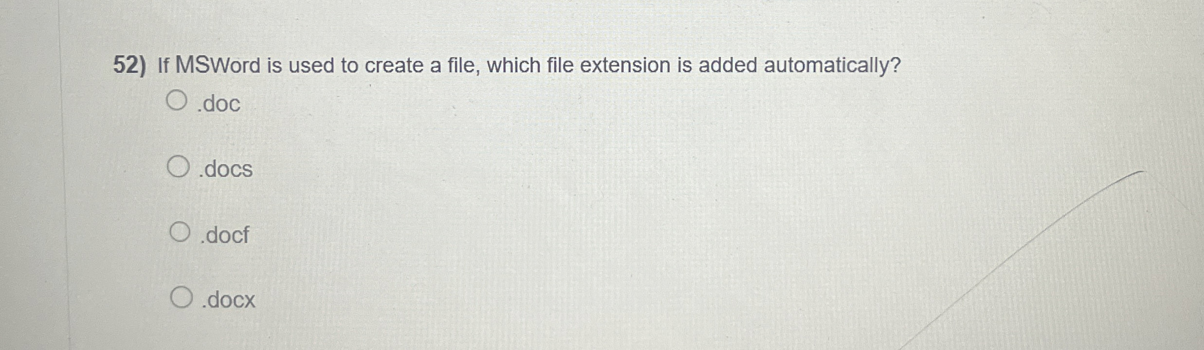 Solved If MSWord is used to create a file, which file | Chegg.com