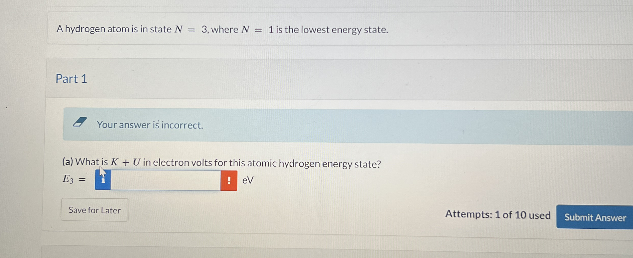 Solved A hydrogen atom is in state N=3, ﻿where N=1 ﻿is the | Chegg.com