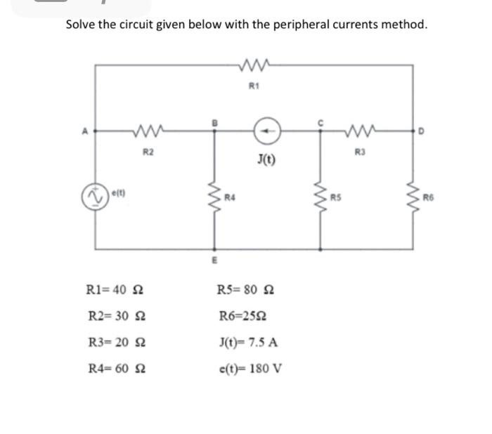 Solved Solve the circuit given below with the peripheral | Chegg.com