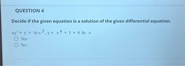 Solved Decide if the given equation is a solution of the | Chegg.com