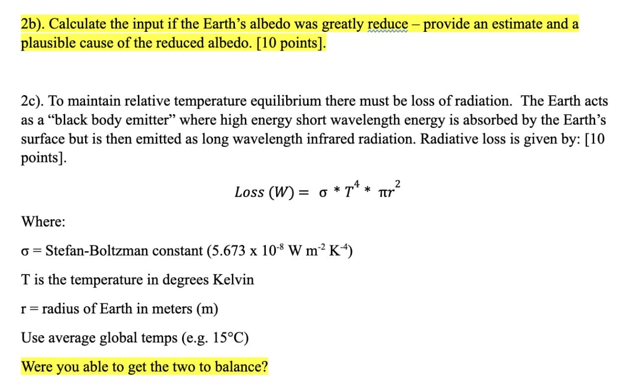 Solved 2b). ﻿Calculate the input if the Earth's albedo was | Chegg.com