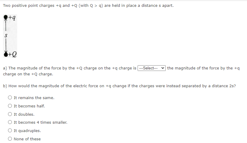 Solved Two positive point charges +q ﻿and +Q (with Q>q ) | Chegg.com