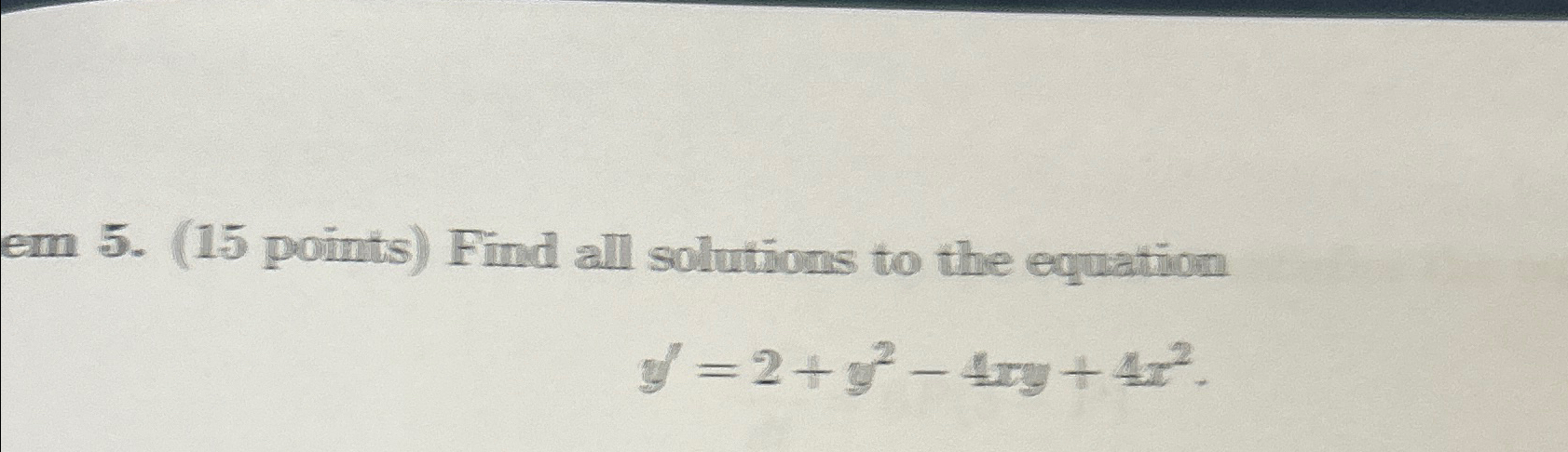 Solved em 5. (15 ﻿points) ﻿Find all solutions to the | Chegg.com